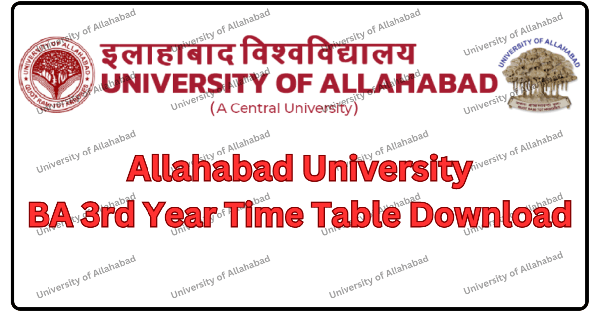 Allahabad University BA Part 3 Time Table 2025 | AU BA Final 3rd Year ...