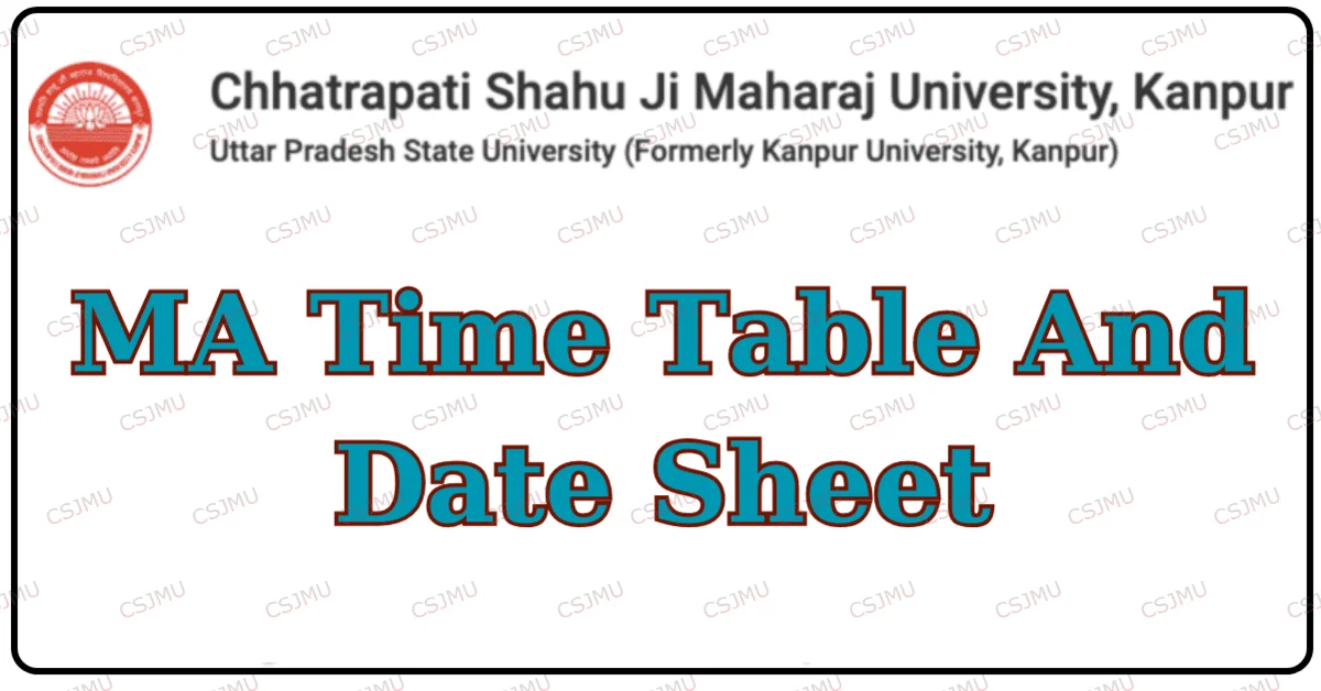 CSJM University MA Time Table 2025 PDF Download | Kanpur University MA Exam Date Sheet जारी ...