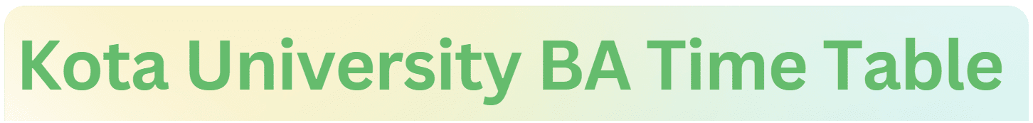 UOK BA Time Table 2025 PDF Download | Kota University BA 1st 2nd 3rd ...