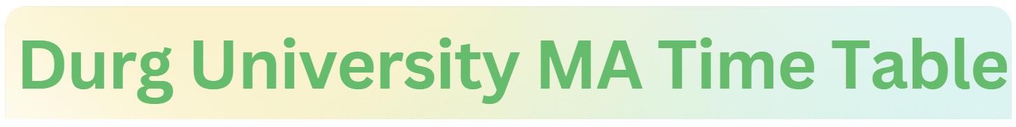 Durg University MA Time Table 2025 जारी - Hemchand Yadav ...